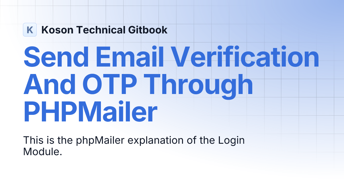 Send Email Verification And OTP Through PHPMailer | Koson Technical Gitbook