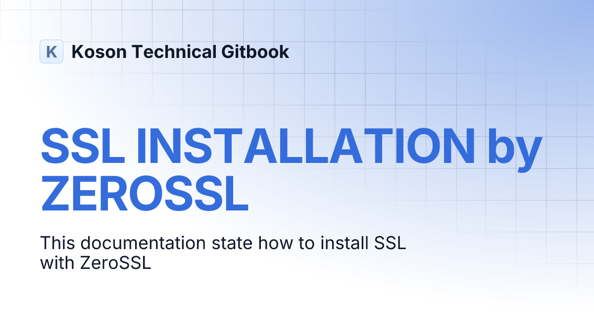 SSL INSTALLATION by ZEROSSL | Koson Technical Gitbook